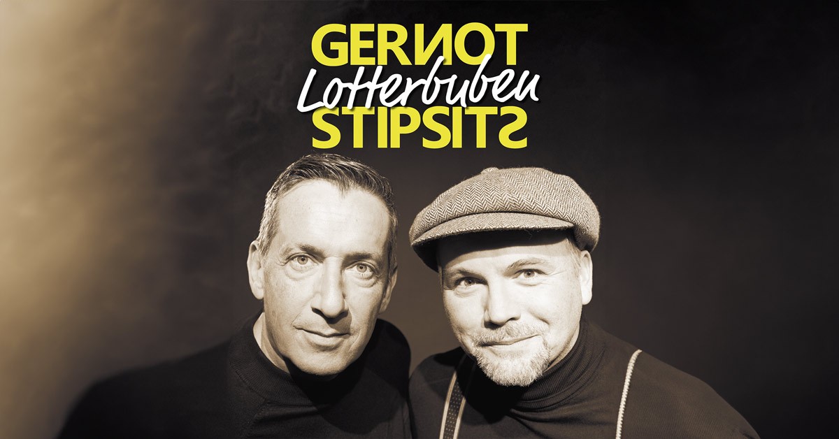 Gernot & Stipsits - Lotterbuben
